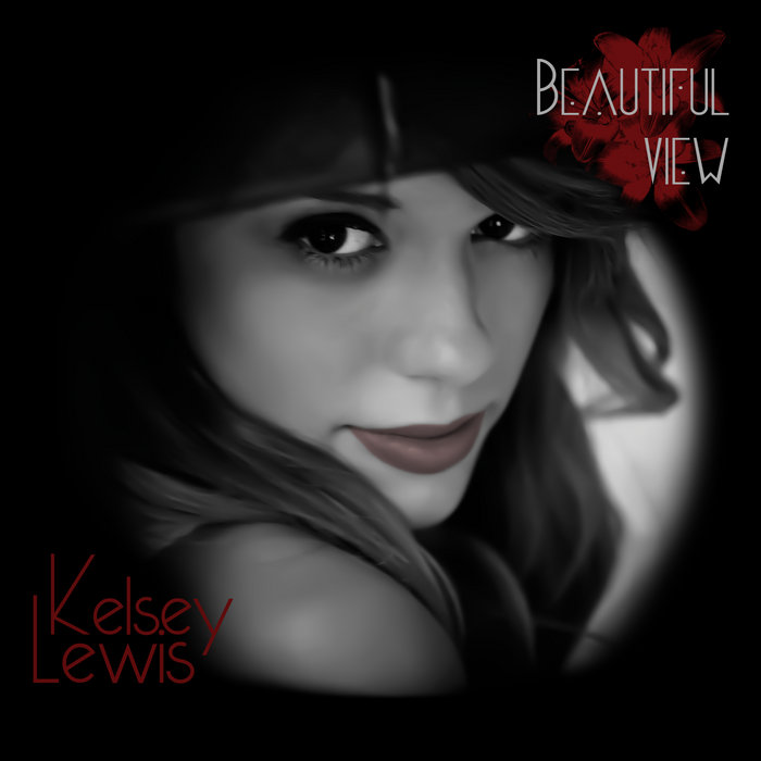 Beautiful View | Kelsey Lewis