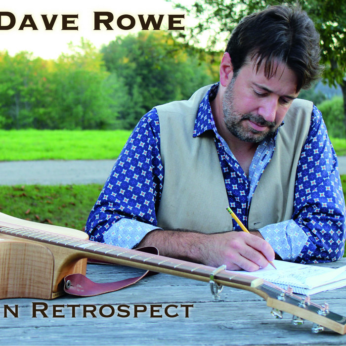 In Retrospect | Dave Rowe