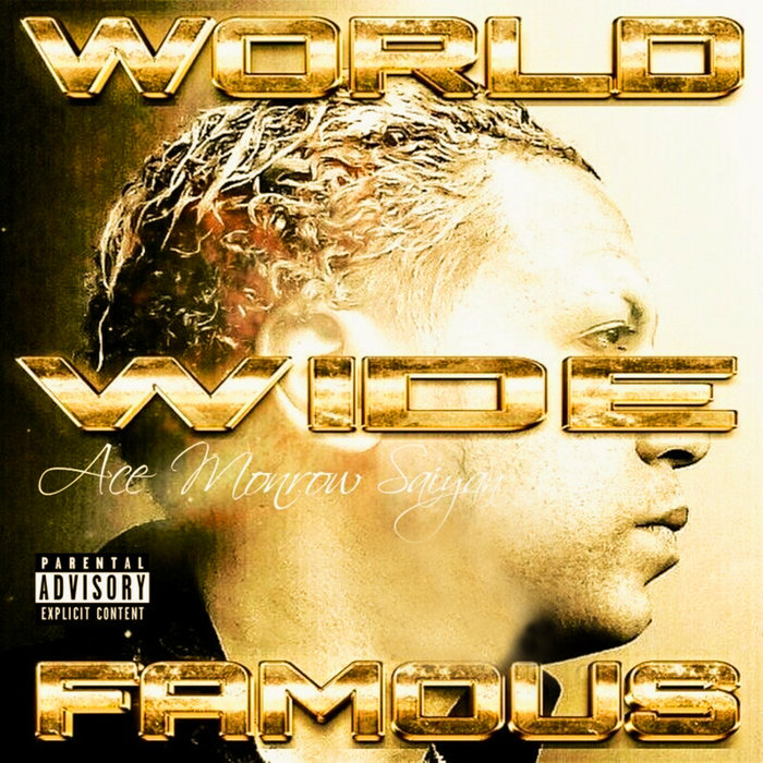 WORLD WIDE FAMOUS (SINGLE) SPYS feat. JUTES | Ace Monrow Saiyan