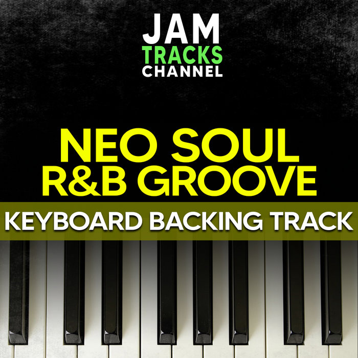 Neo Soul - R&B Groove Keyboard Backing Track in Eb | Jamtrackschannel