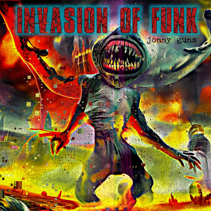 Invasion | Jonny Guns