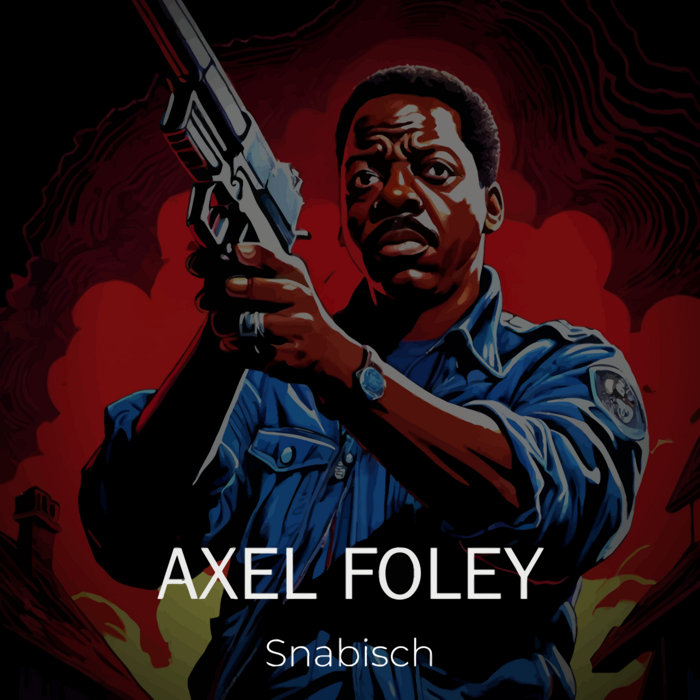 AXEL FOLEY REIMAGINED | Snabisch | Make a Game