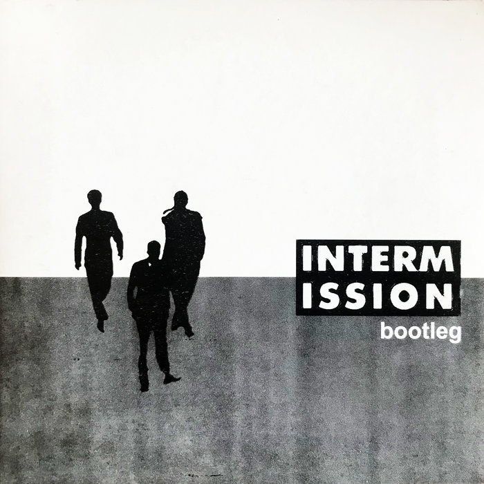 Bootleg | INTERM.ISSION
