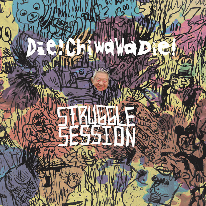 Split | Struggle Session / Die!ChiwawaDie! | Qiii Snacks Records