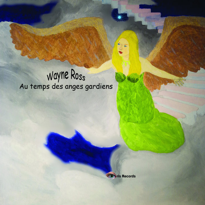 Au temps des anges gardiens | Wayne Ross