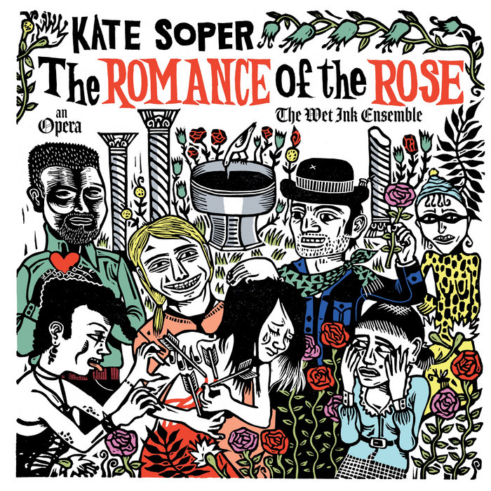 The Romance of the Rose | Kate Soper | New Focus Recordings