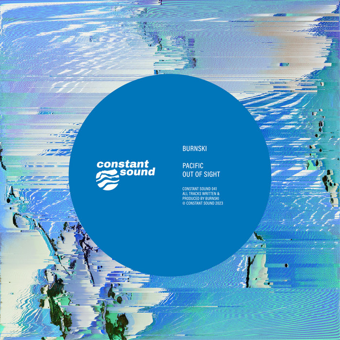 Burnski - Pacific | Constant Sound