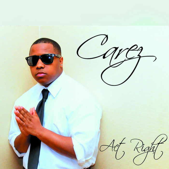 ACT RIGHT | CAREZ | Carez