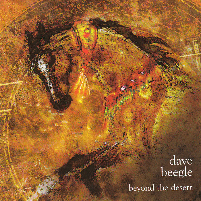 Beyond The Desert | Dave Beegle