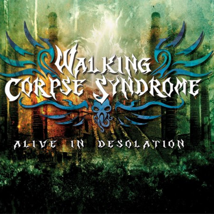 Alive in Desolation | Walking Corpse Syndrome