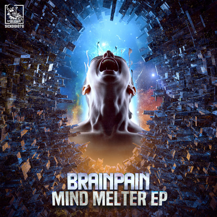 Mind Melter EP | Brainpain | Future Sickness Records