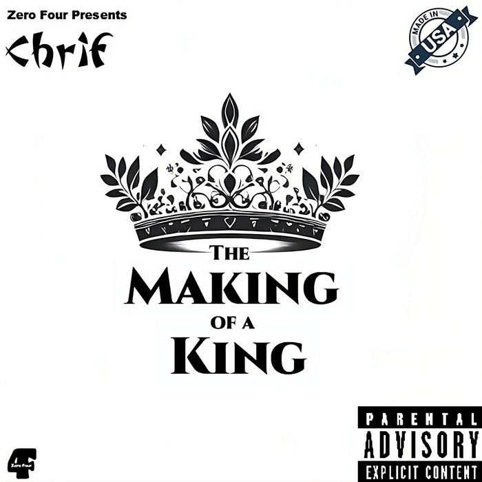 The Making of a King [E.P.] | Chrif