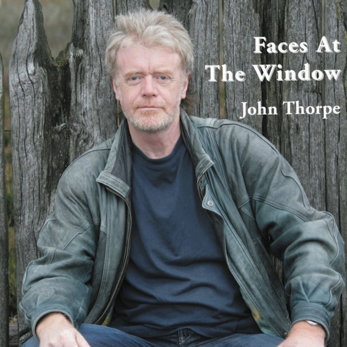 Faces At The Window - EP | John Thorpe, | John Thorpe