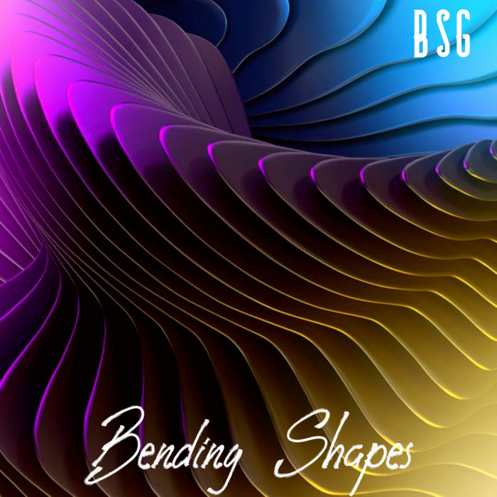 Bending Shapes | BSG | Boris S.G