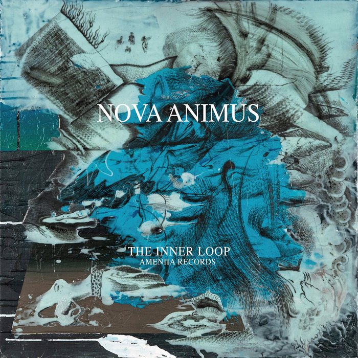 The Inner Loop | NOVA ANIMUS | Ameniia Records
