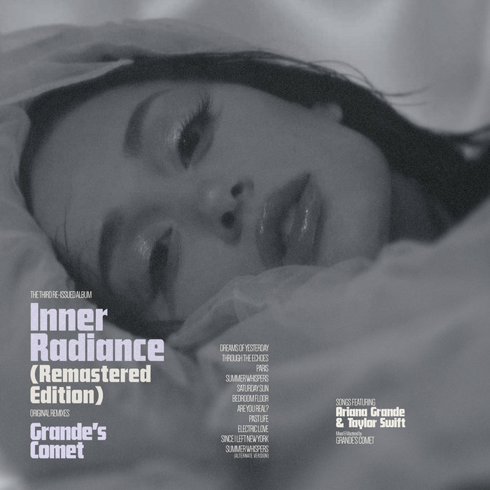 Inner Radiance (Remastered Edition) | Grande's Comet