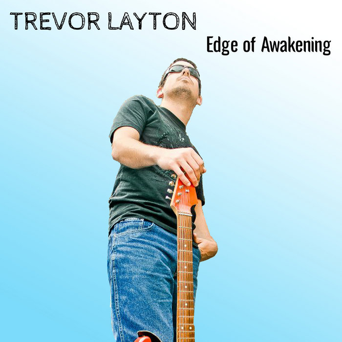Edge of Awakening | Trevor Layton