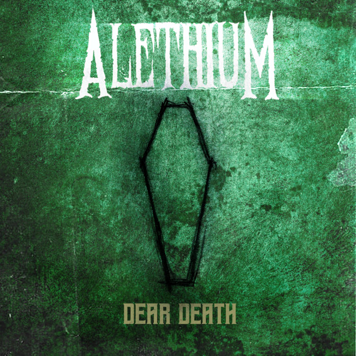 Dear Death | Alethium