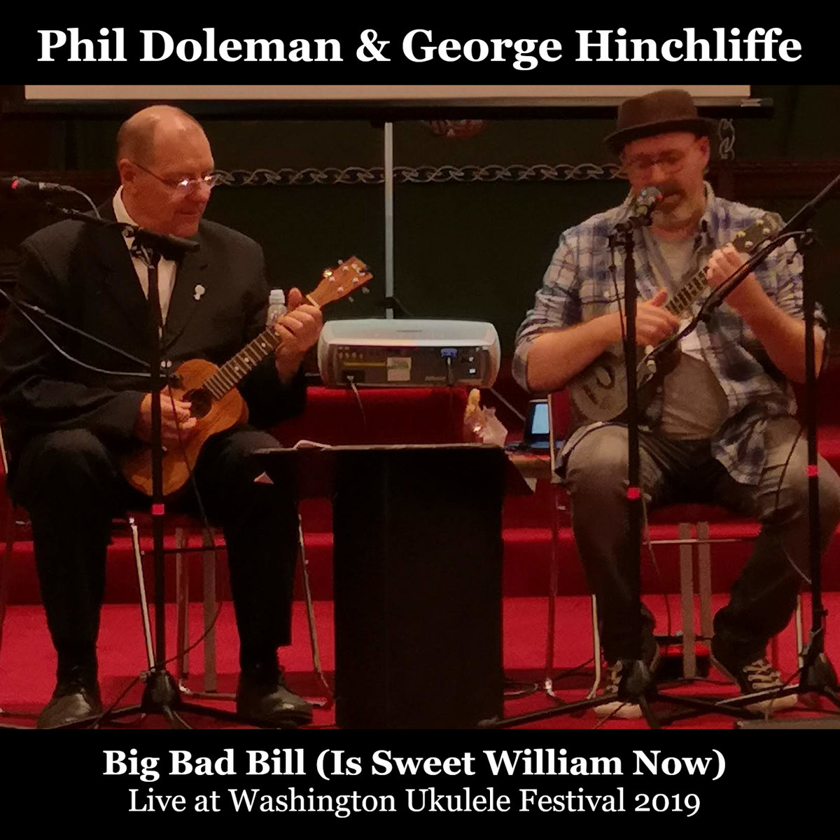 Big Bad Bill (Is Sweet William Now) Live, feat. George Hinchliffe ...