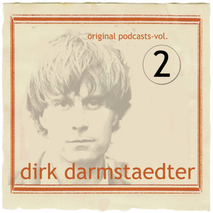 Original Podcasts, Vol. 2 | Dirk Darmstaedter
