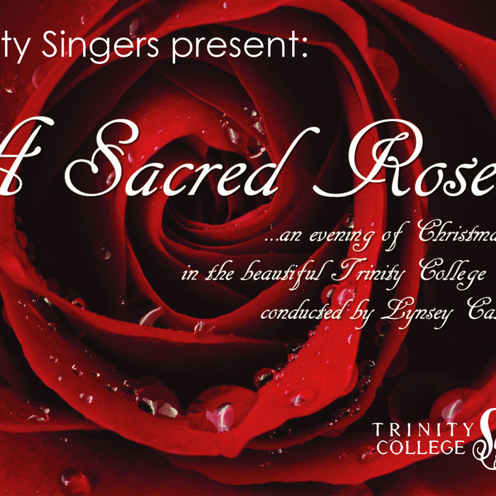 A Sacred Rose | Trinity Singers | Trinity College Singers