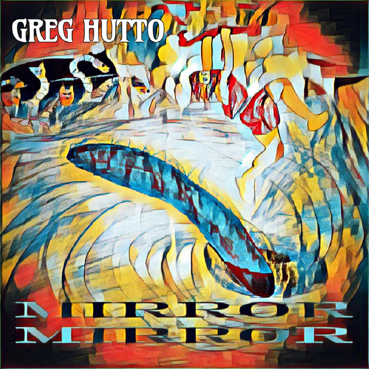 MIRROR MIRROR | GREG HUTTO | Greg Hutto