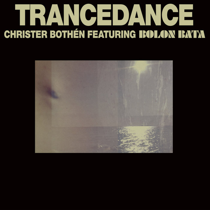 Trancedance (40th anniversary edition) | Christer Bothén Featuring ...
