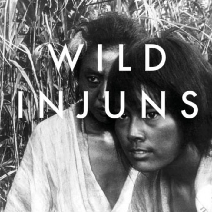 WILD INJUNS | WILD INJUNS