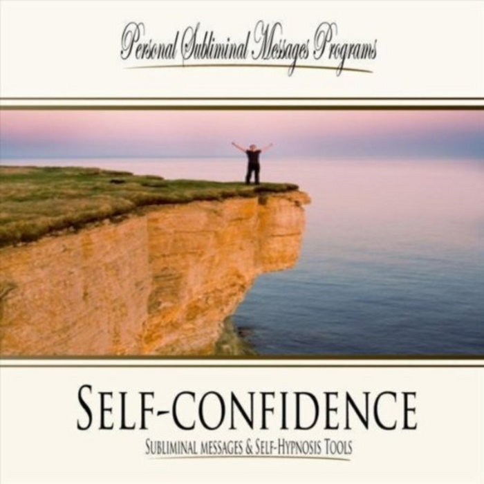 Self-Confidence - Subliminal Messages | Personal Subliminal Messages ...