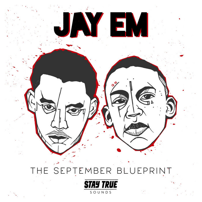 The September Blueprint | Jay Em | Stay True Sounds