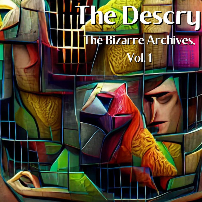 The Bizarre Archives, Vol. 1 | The Descry