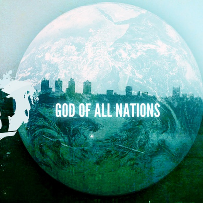 God of all Nations | Nathan Ironside & The Stirring