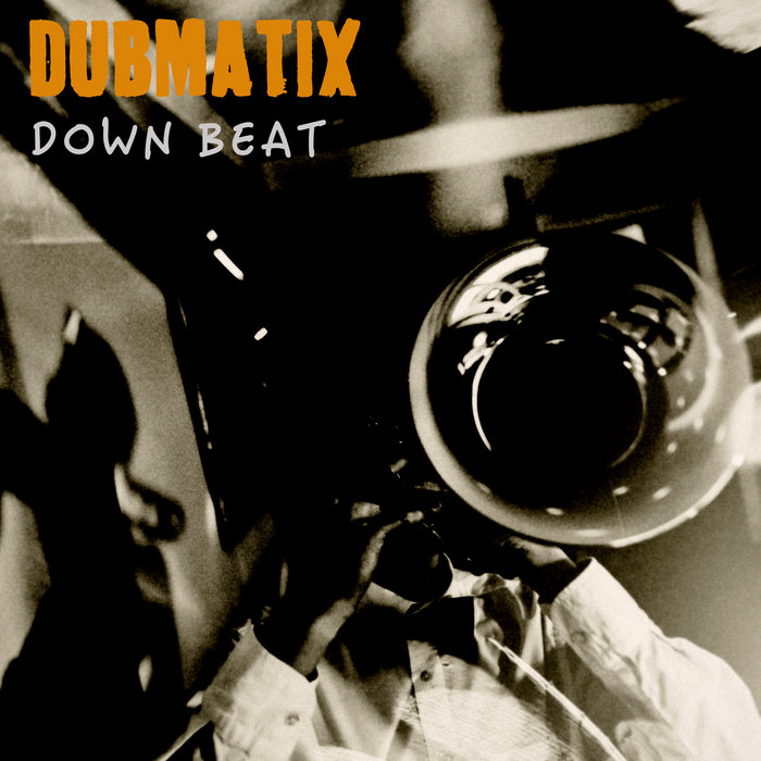 Down Beat | Dubmatix