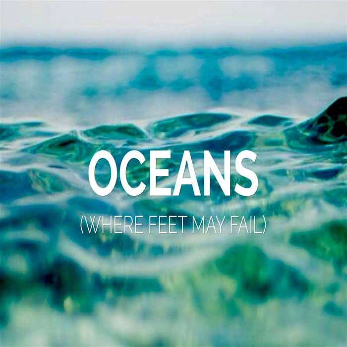 Oceans Hillsong Album Full Cover Of Oceans By Hillsong United