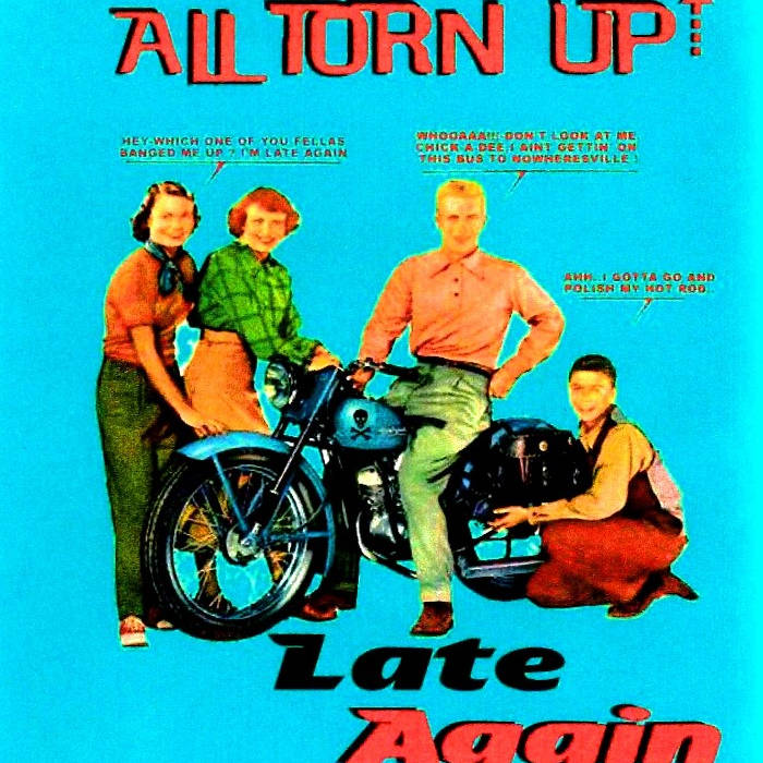 Late Again | All Torn Up