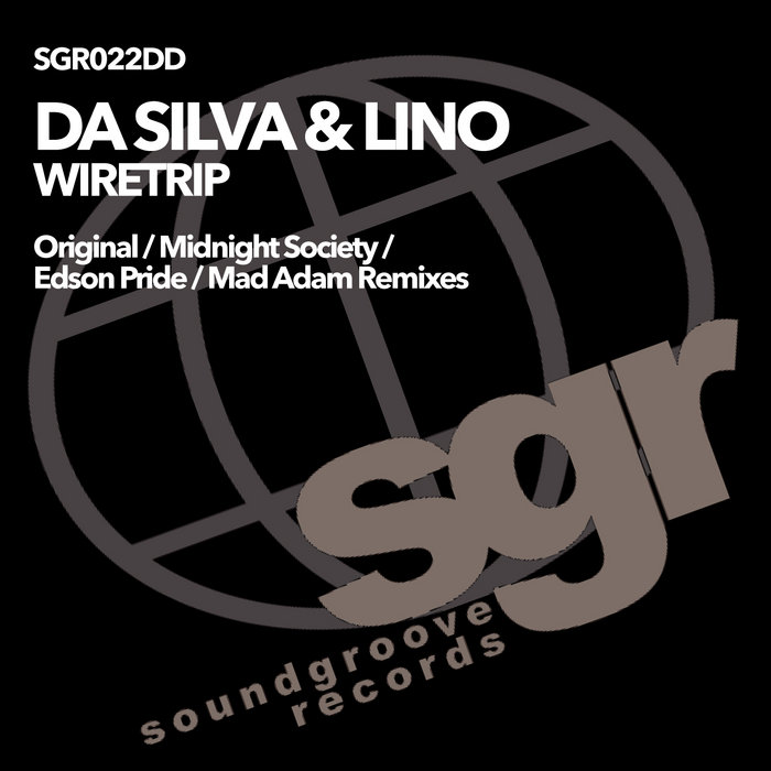 Wiretrip | Da Silva & Lino | SoundGroove Records