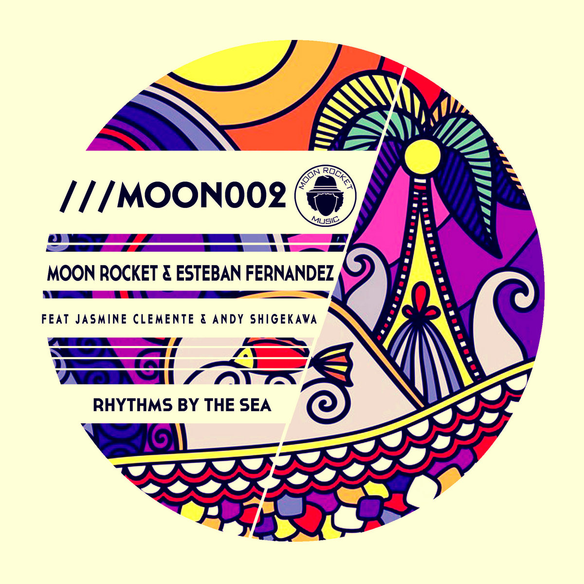 Rhythms By The Sea | Moon Rocket & Esteban Fernandez Feat. Jasmine ...