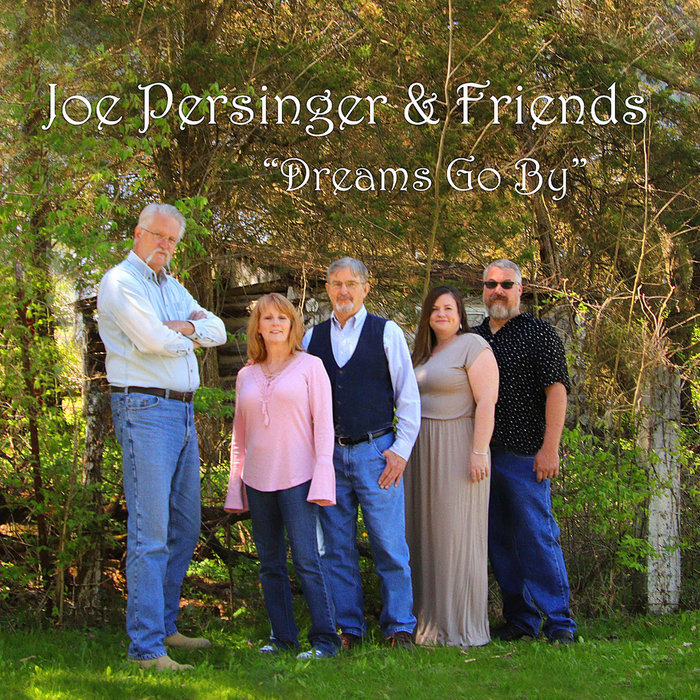 Dreams Go By | Joseph F. Persinger featuring Curt Kovener, Angela ...