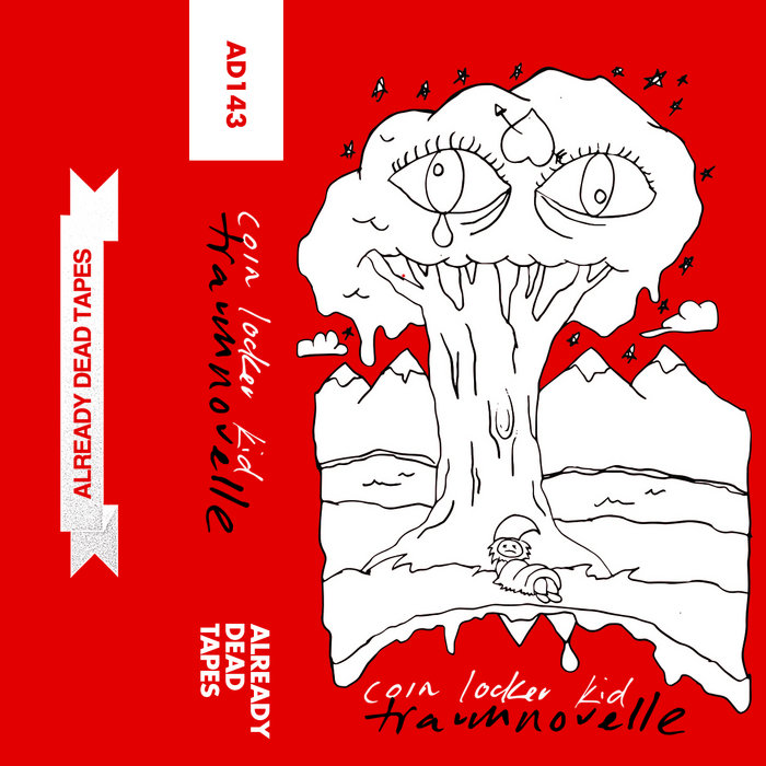 Traumnovelle | Coin Locker Kid | Already Dead Tapes and Records