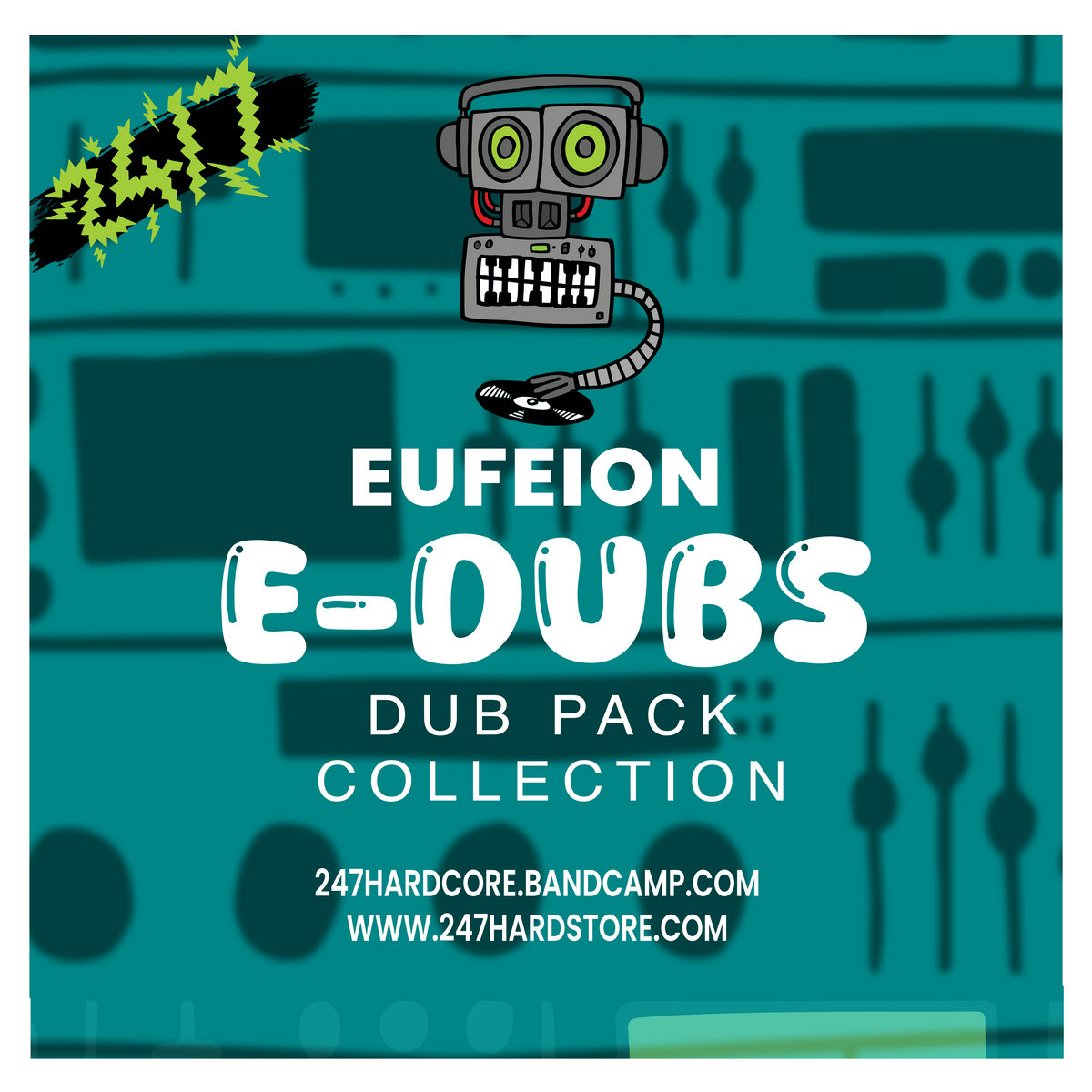 E-Dubz | Eufeion | 24/7 Hardcore