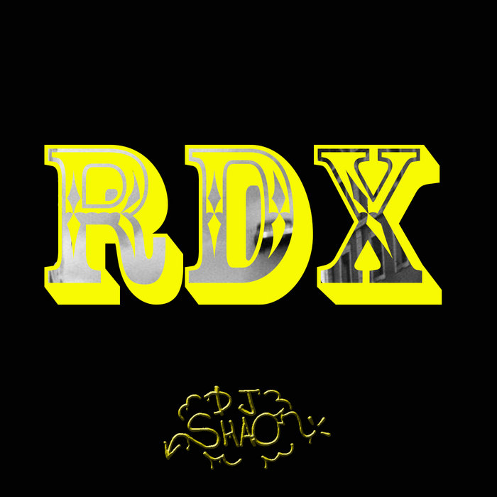 RDX | Dj Shaolin