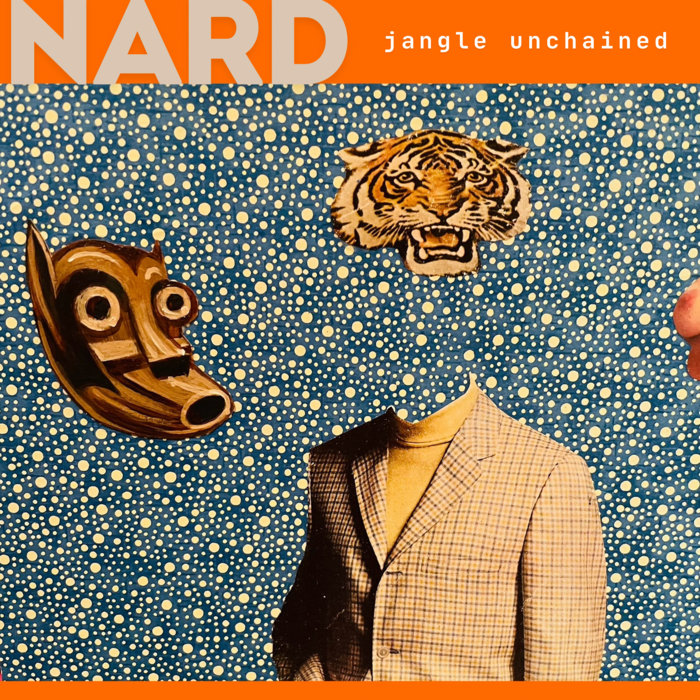 Jangle Unchained | Nard
