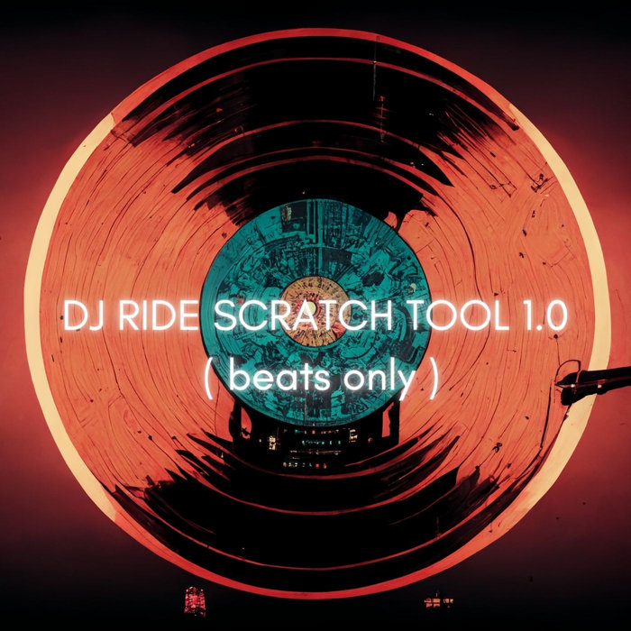 DJ RIDE SCRATCH TOOL 1.0 (beats only) | Dj Ride