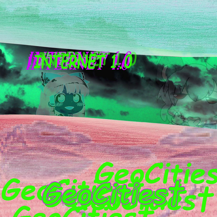 Internet 1.0 | GeoCities†