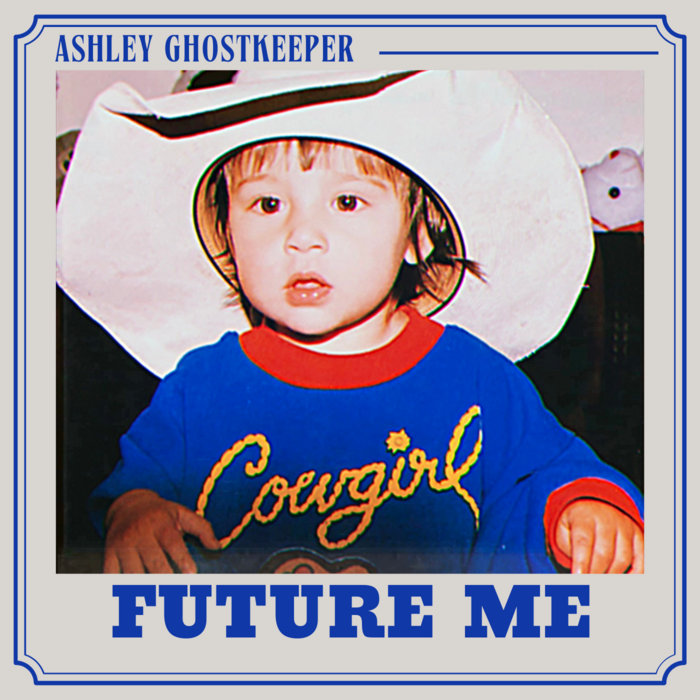 Future Me | Ashley Ghostkeeper