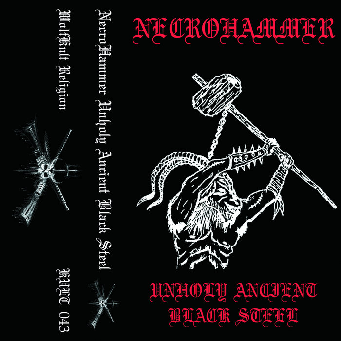 "Unholy Ancient Black Steel" MC | Necrohammer | WolfKult Religion