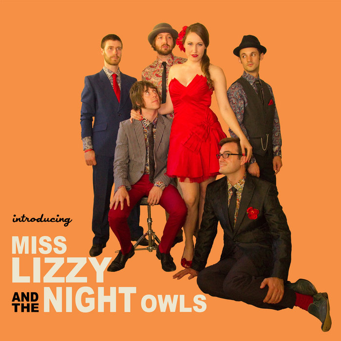 Introducing Miss Lizzy and the Night Owls | Miss Lizzy and the Night ...