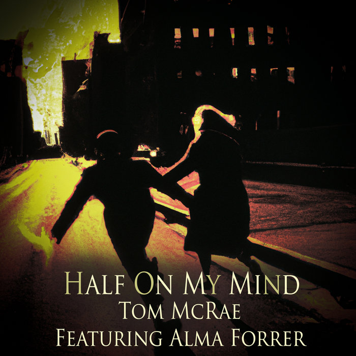 Half On My Mind | Tom McRae ft. Alma Forrer | Tom McRae