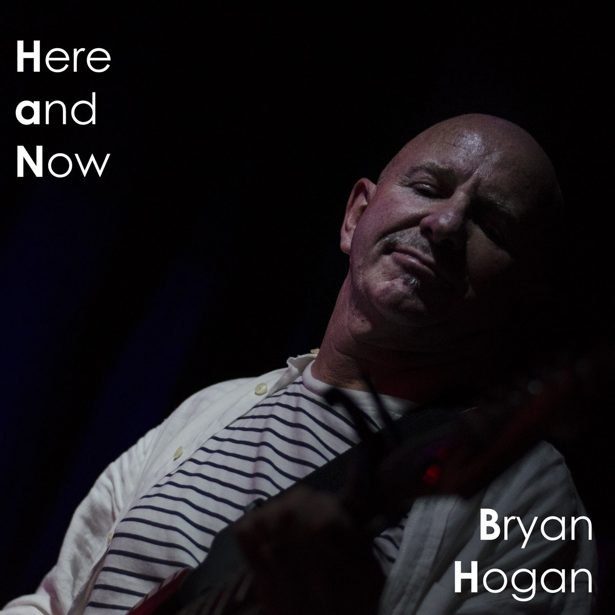 Here And Now | Bryan Hogan