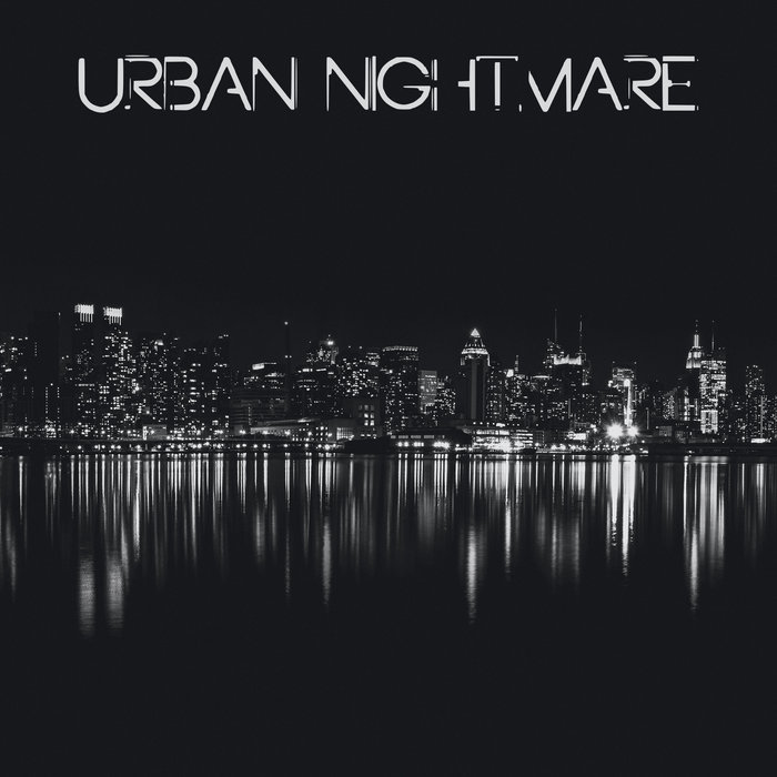 Urban Nightmare | Urban Nightmare